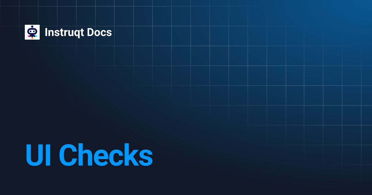 UI Checks | Instruqt Docs UI Checks | Instruqt Docs