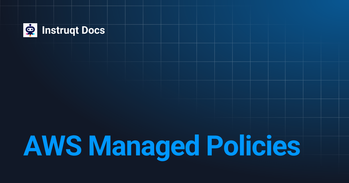 AWS Managed Policies | Instruqt Docs