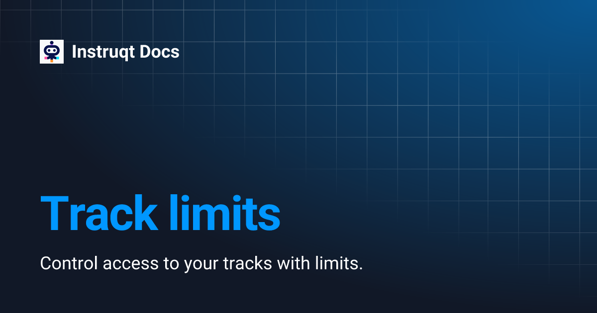Track limits | Instruqt Docs