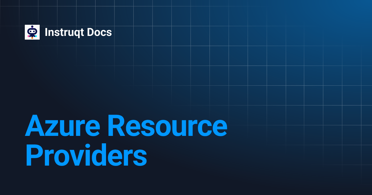 Azure Resource Providers | Instruqt Docs