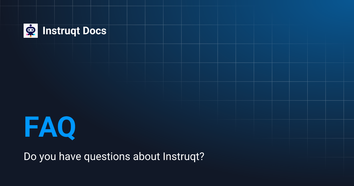 FAQ | Instruqt Docs